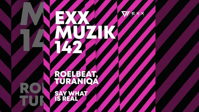 RoelBeat TuraniQa - Say What Is Real (Extended Mix) (VEVAL.RU)