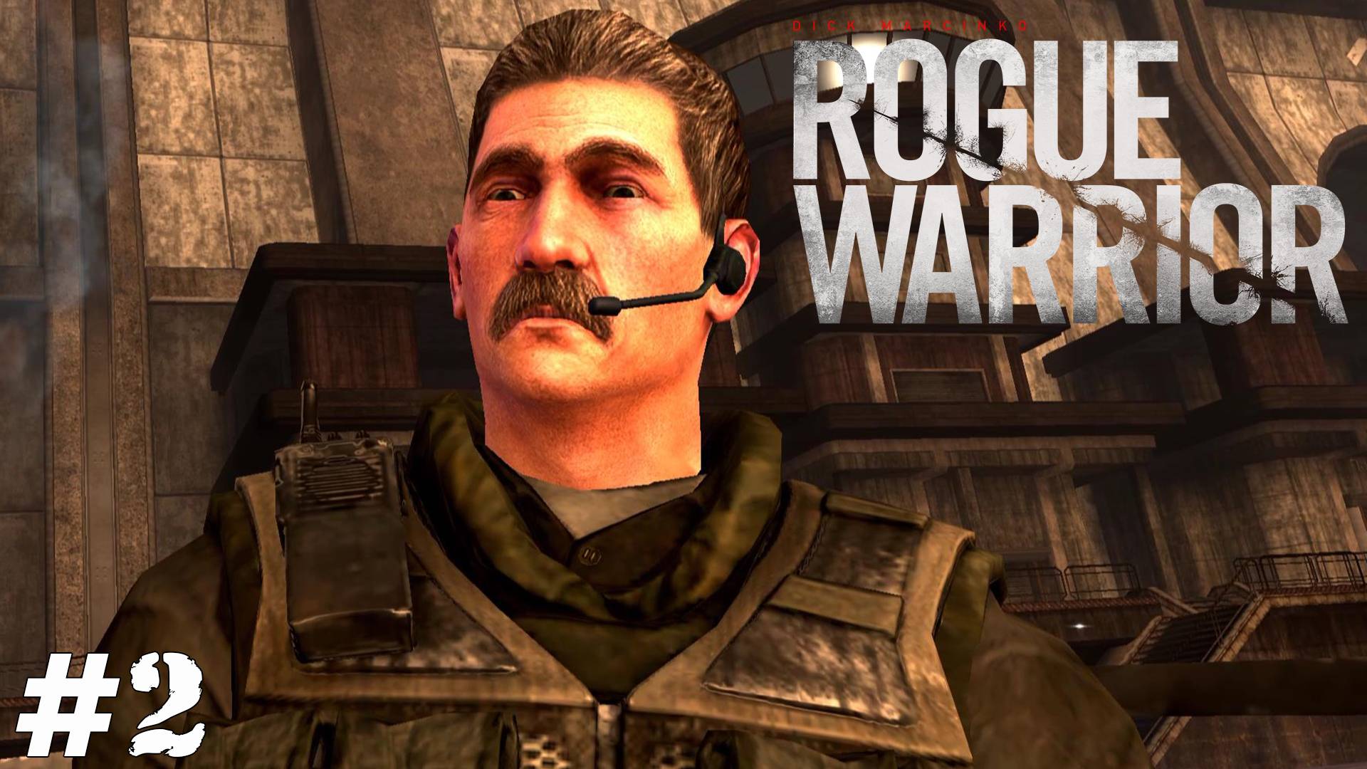 Rogue Warrior (Прохождение) ▪ Финал во имя товарища Сталина ▪ #2