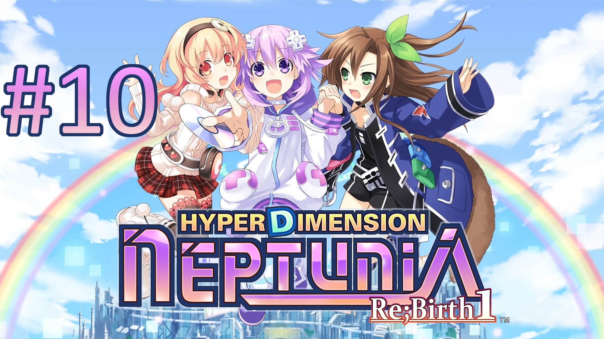Прохождение Hyperdimension Neptunia Re;Birth1 - Глава 4-1