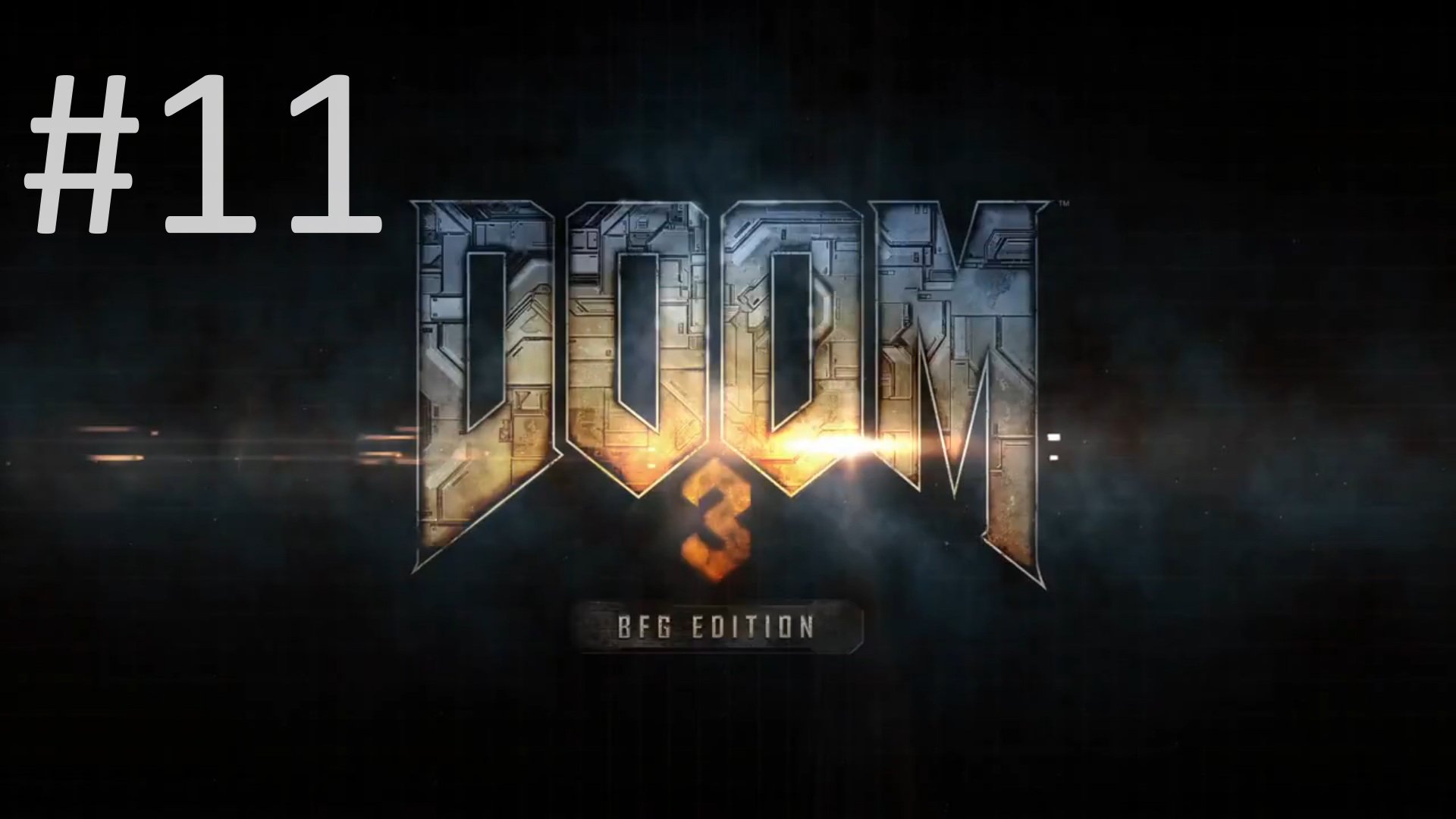 Прохождение DOOM 3: BFG Edition - Уровень 11. Monorail Skybridge