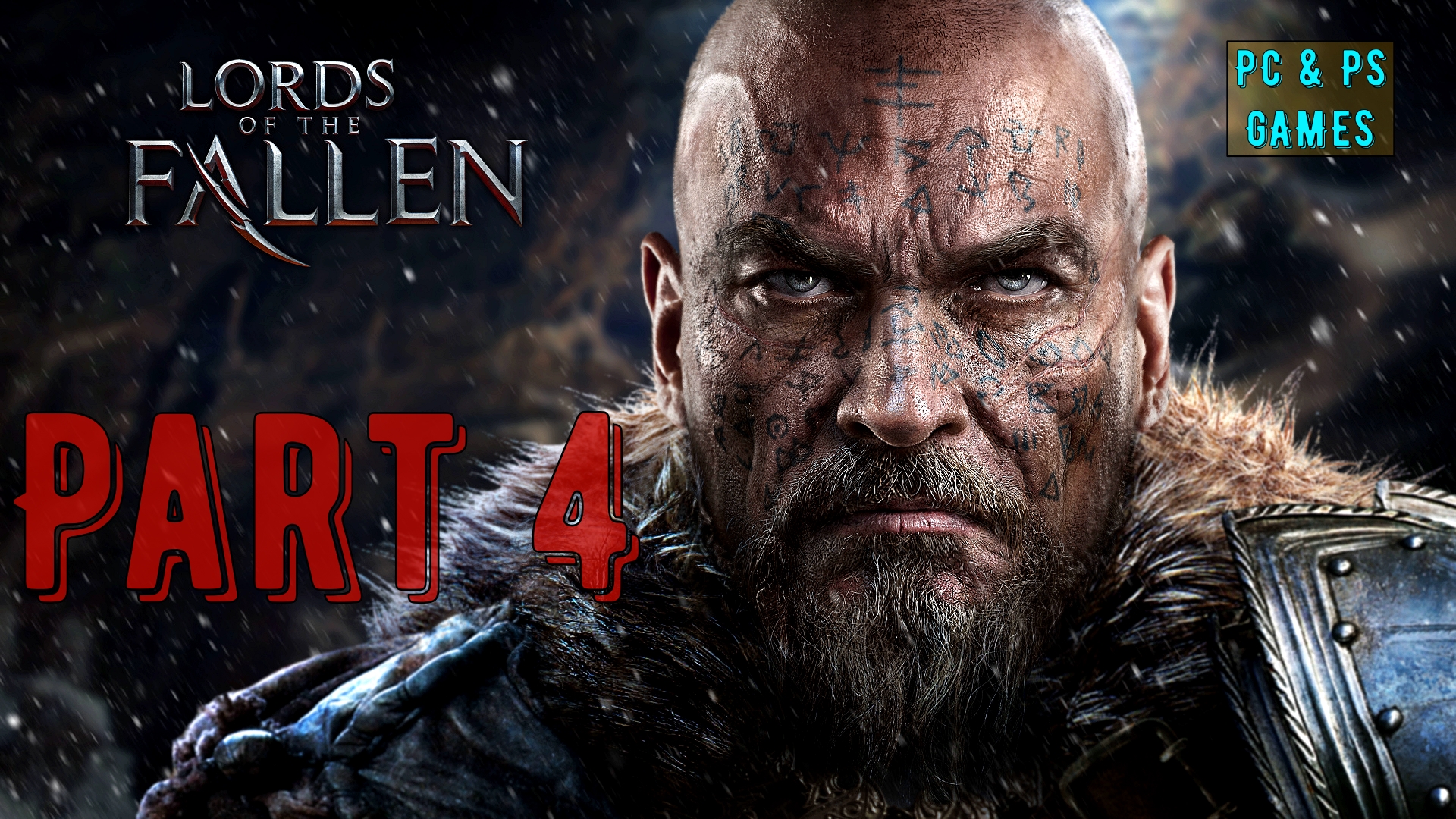 Lord of the Fallen Part 4