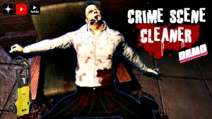 Симулятор уборщика преступлений • Crime Scene Cleaner Demo