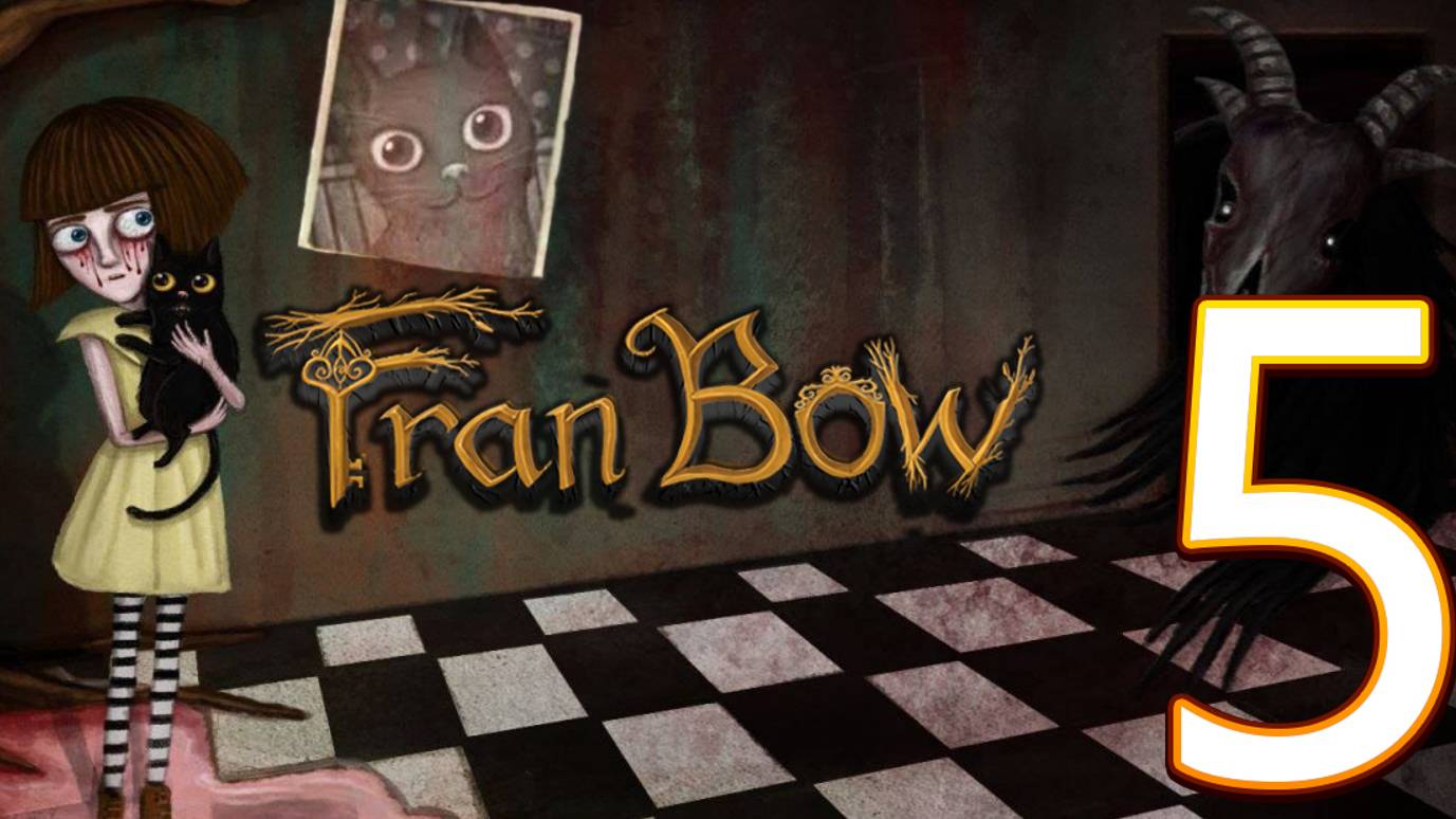Fran Bow №5. Ты дерево