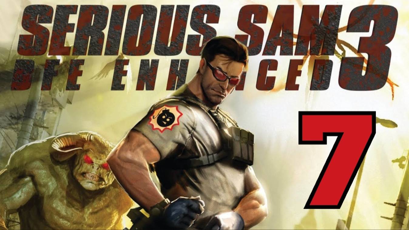 Serious Sam 3: BFE - Часть 7: Подземное царство