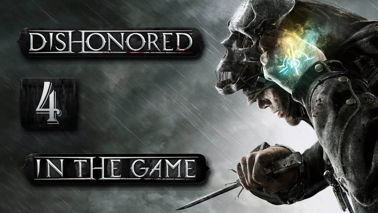 Dishonored - Прохождение Серия #4 [Прибытие В Винный Квартал]