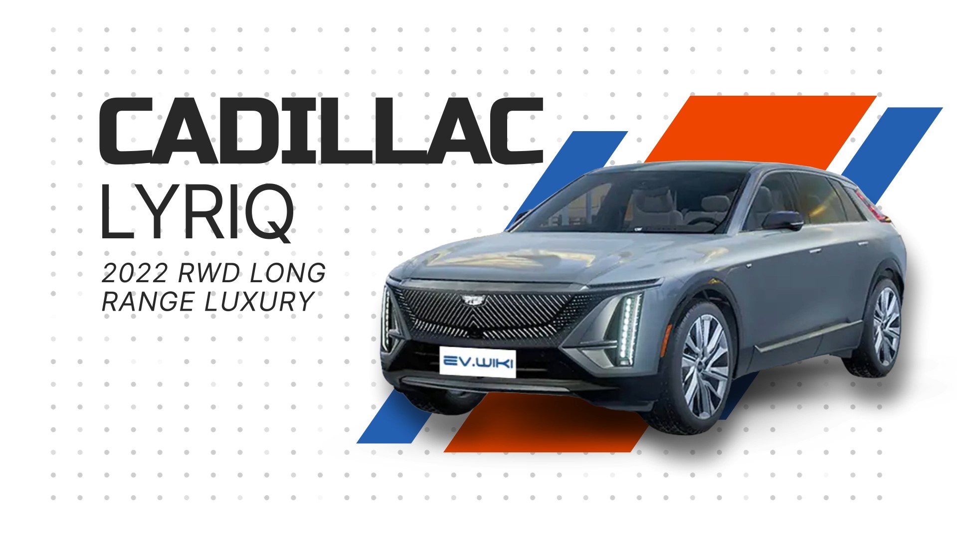 Cadillac LYRIQ 2022 RWD long range luxury