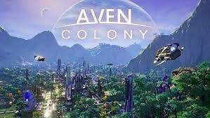 Aven Colony проходим обучение запускаем сюжет