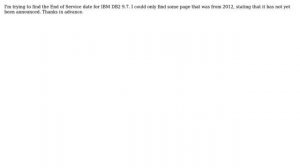 DevOps & SysAdmins: IBM DB2 9.7 end of service?