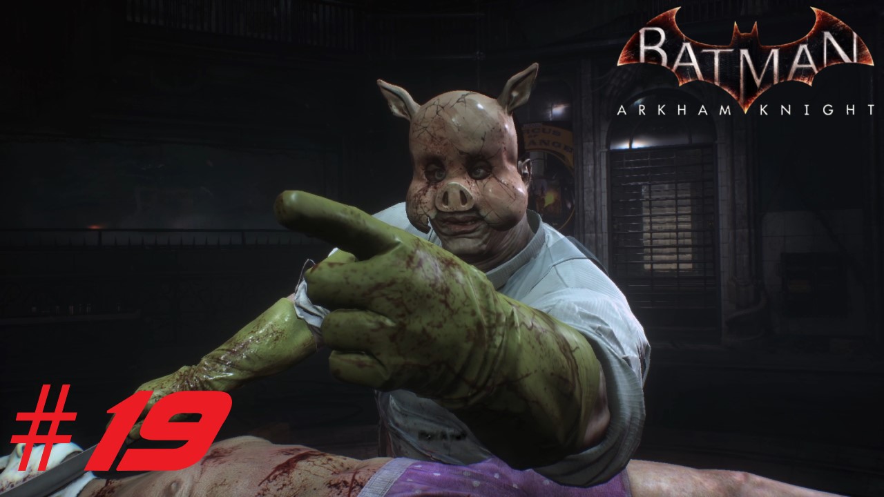 Batman™ Arkham Knight ➣ Прохождение #19