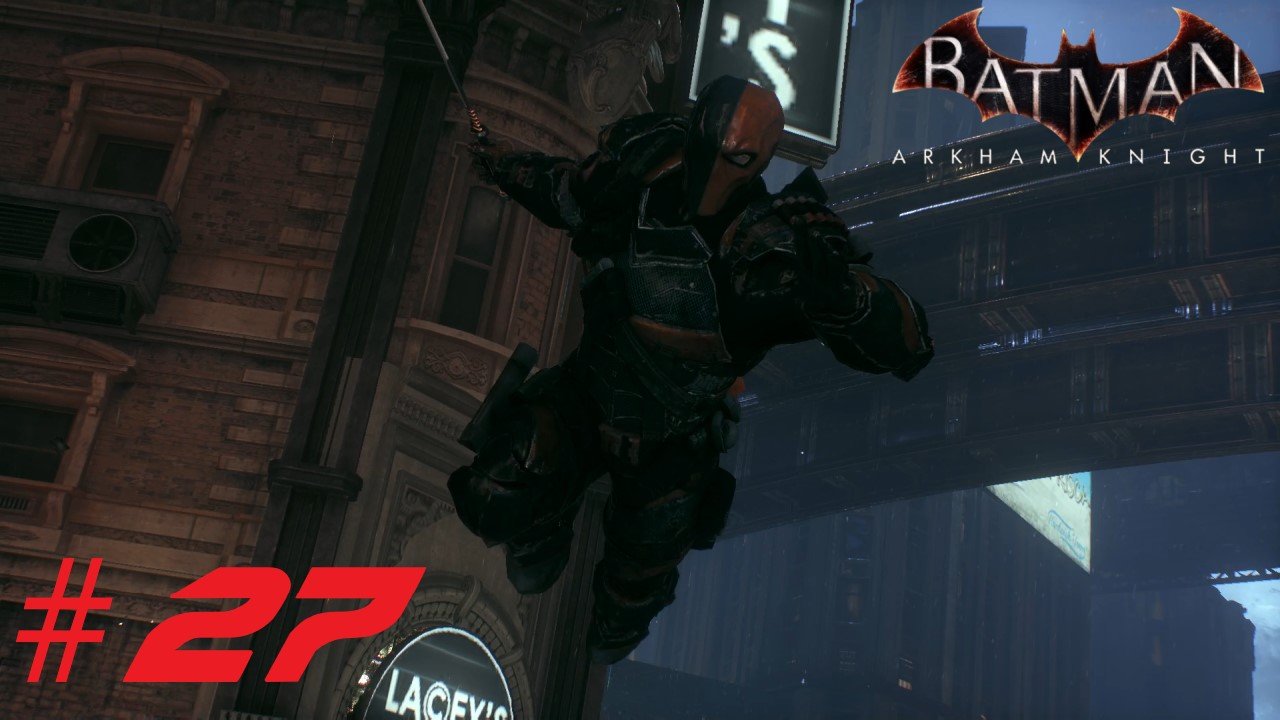 Batman™ Arkham Knight ➣ Прохождение #27