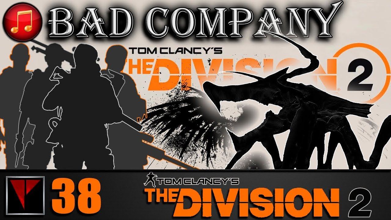 BAD COMPANY Tom Clancy’s The Division 2 - Опасный райончик